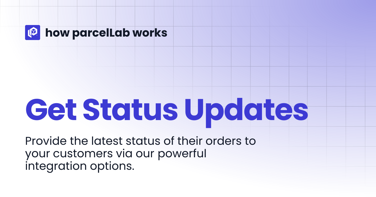 Get Status Updates | Developers API v2 LTS | how parcelLab works