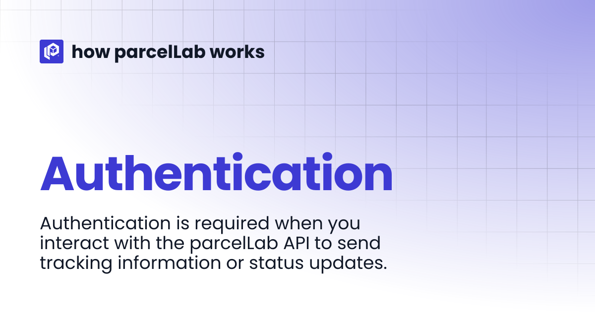 Authentication | Developers | how parcelLab works