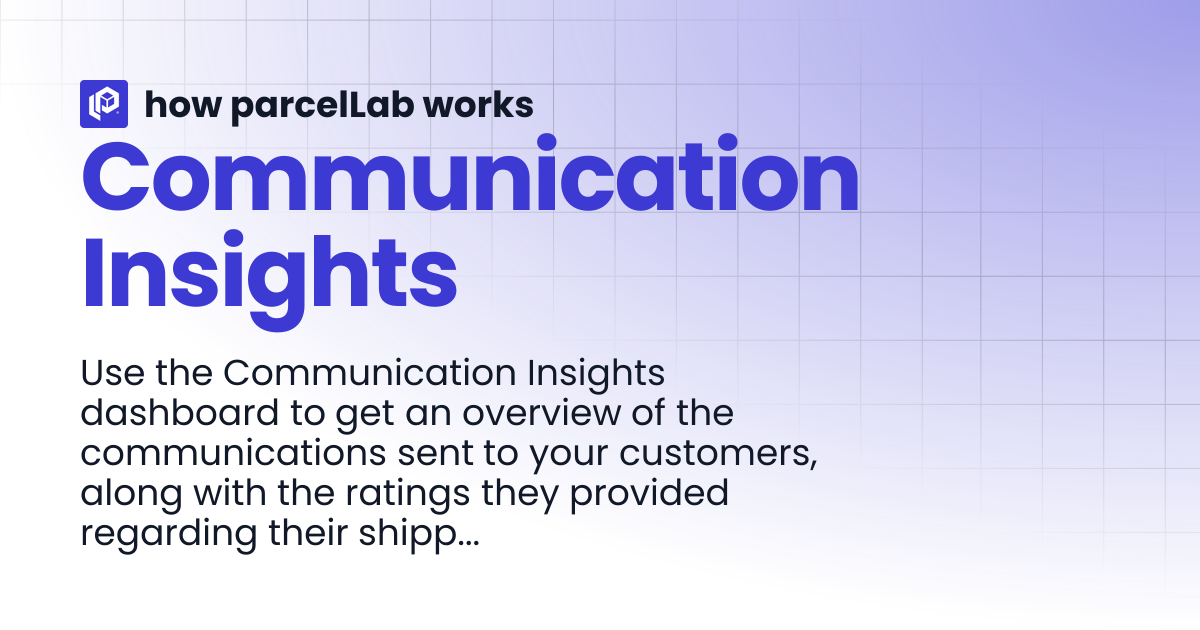 Communication Insights | how parcelLab works